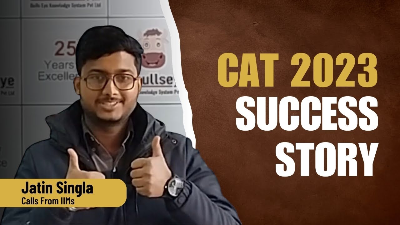 CAT 2023 Success Story - Jatin Singla (Calls from Top IIMs) - YouTube