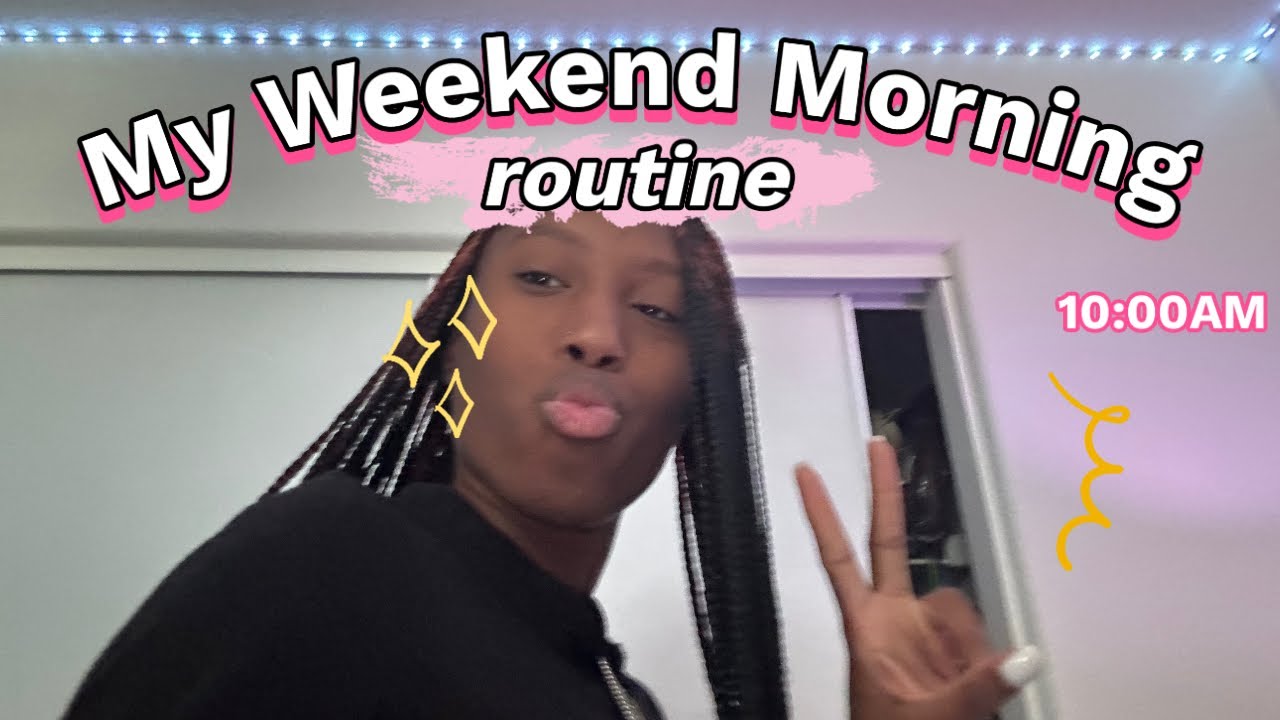 My Weekend Morning Routine - YouTube