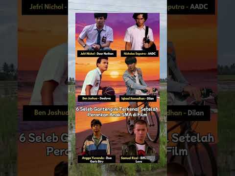 VIRAL !! 6 SELEB GANTENG YANG TERKENAL SETELAH PERANKAN ANAK SMA #shorts