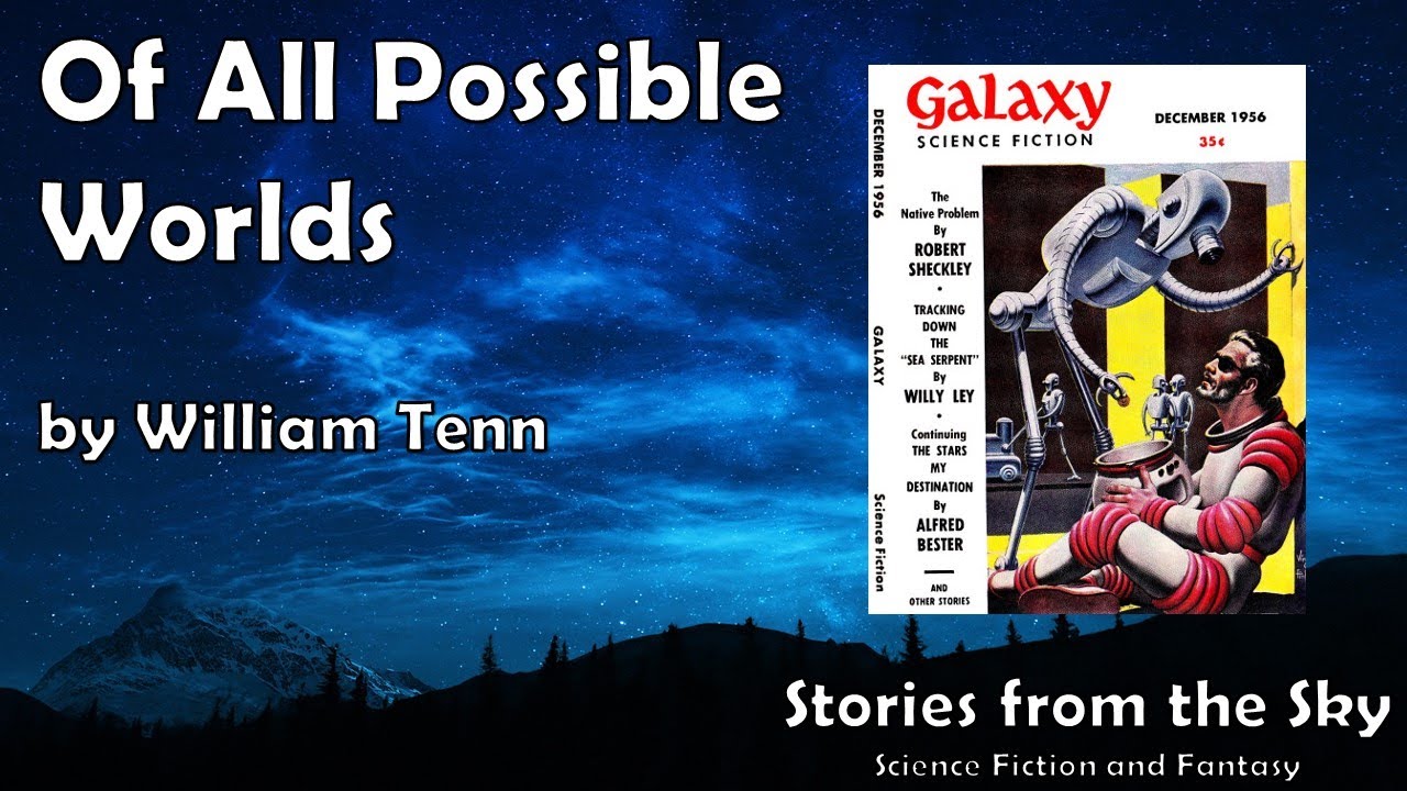 STIMULATING Sci-Fi Read Along: Of All Possible Worlds - William Tenn ...