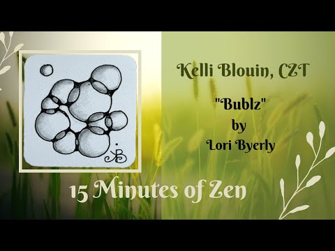 15 Minutes of Zen! Zentangle© method of drawing! Bublz.