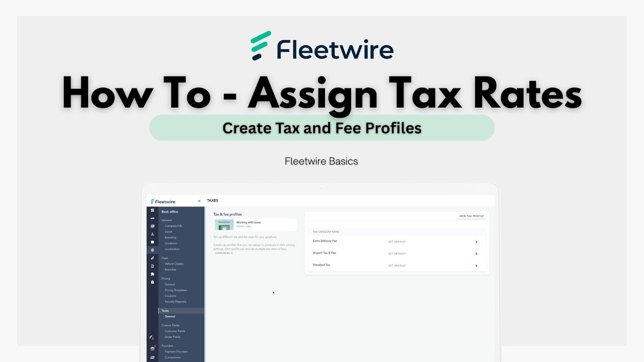 How to Set Up Taxes and Fees in Fleetwire - YouTube