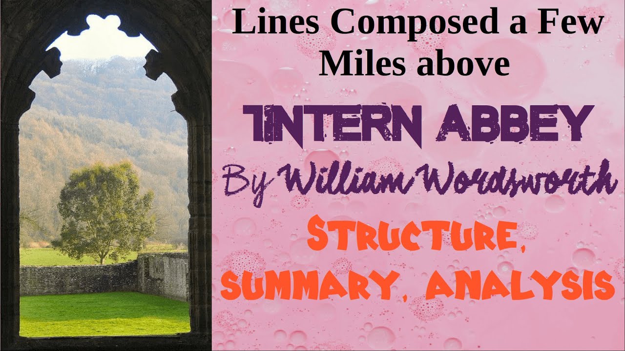 Tintern Abbey by William Wordsworth | Line-by-Line Explanation ...