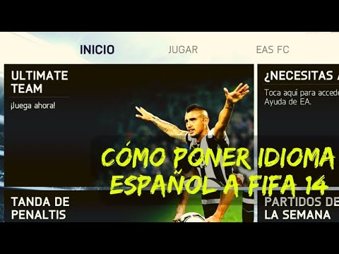 Como poner Idioma de Fifa 14 a español - YouTube
