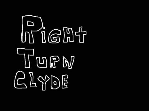 Right Turn Clyde - YouTube