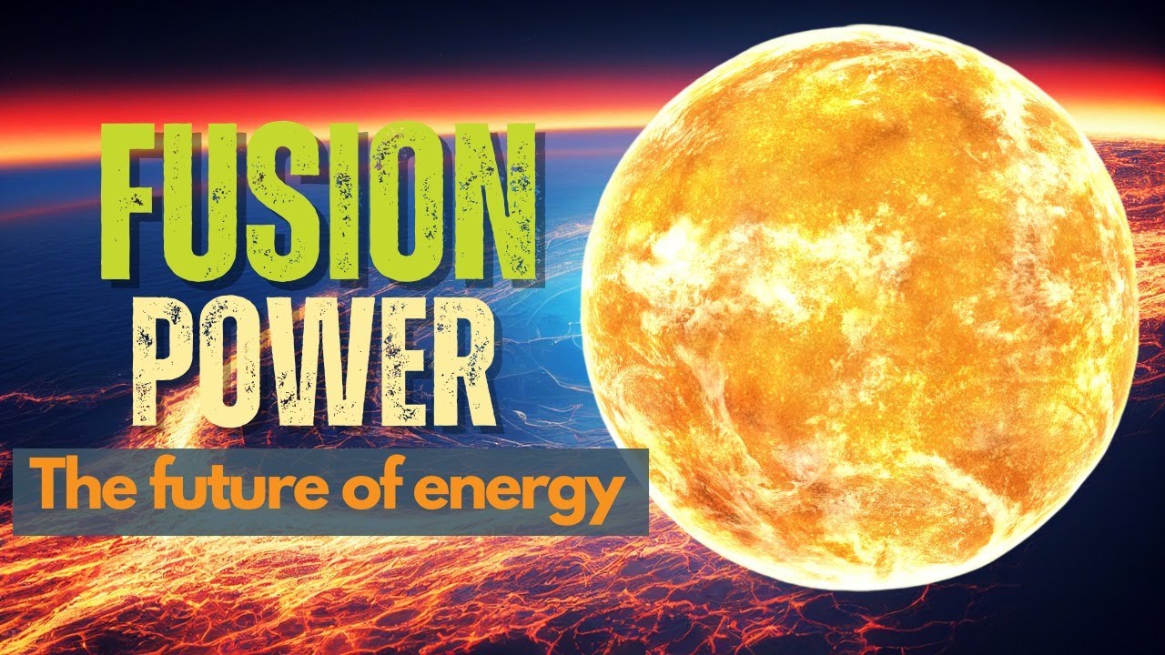 The Future of Energy: What If Fusion Power Became a Reality? - YouTube