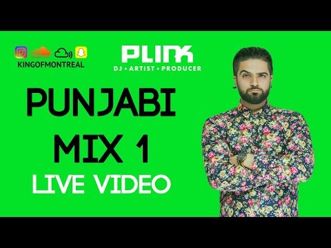 Punjabi Mix Part 1 - DJ Plink - (New Punjabi Songs) FILMED LIVE