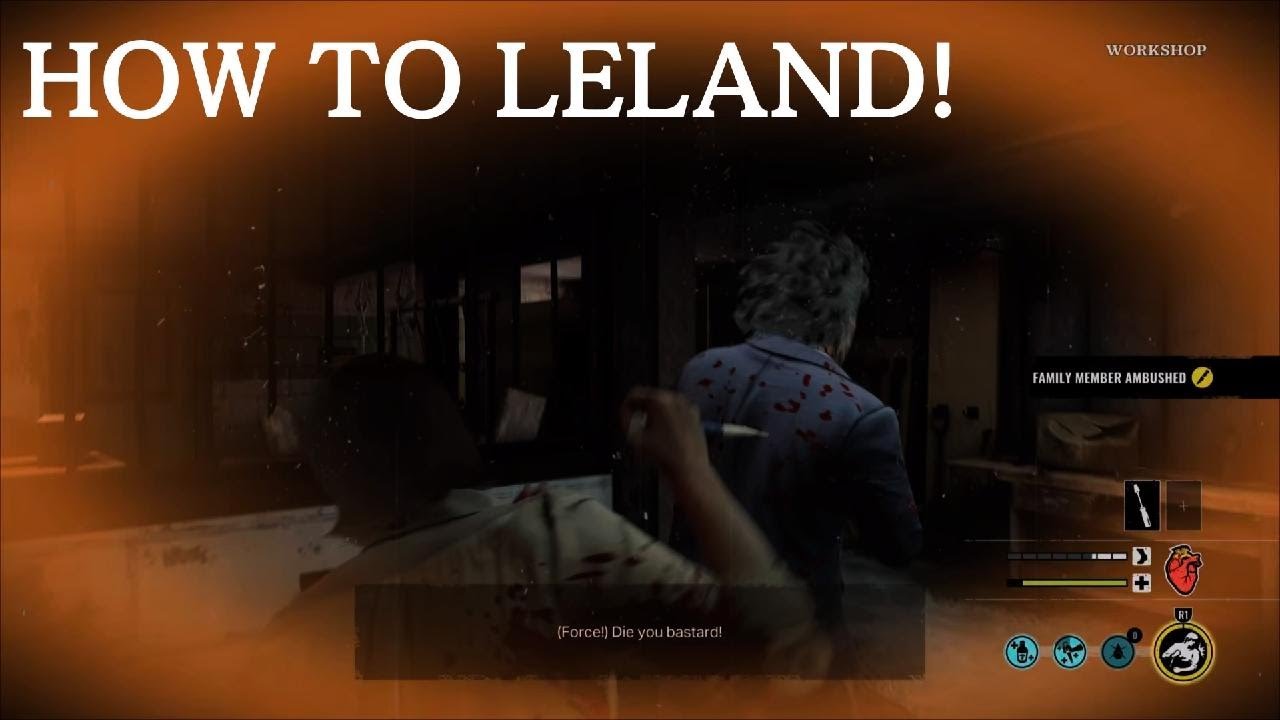 Texas Chainsaw Massacre: The Game How To Play Leland! - YouTube