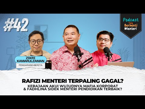 Rafizi Menteri Terpaling Gagal & Kerajaan Akui Wujudnya Mafia Korporat | YBM #42