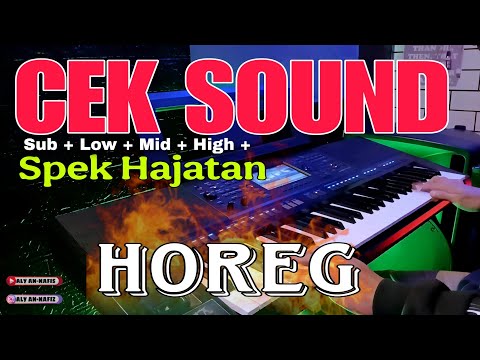 CEK SOUND HOREG SPEK HAJATAN - BIKIN TETANGGA BAHAGIA ( Sub Low Mid High )