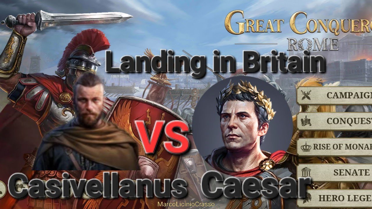Great Conqueror Rome-Campaign (Landing in Britain) - YouTube