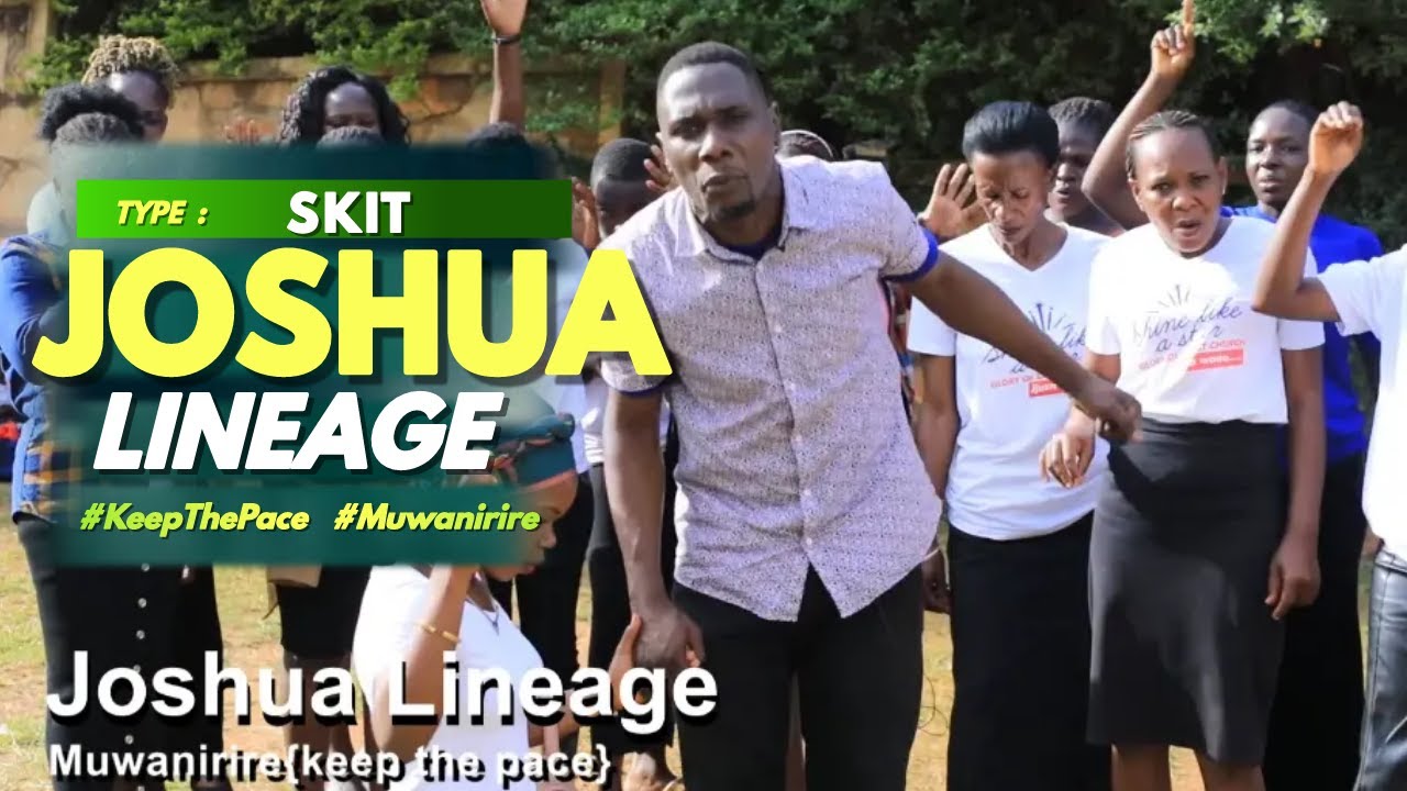 JOSHUA LINEAGE - MUWANIRIRE (KEEP THE PACE) | SKIT - YouTube