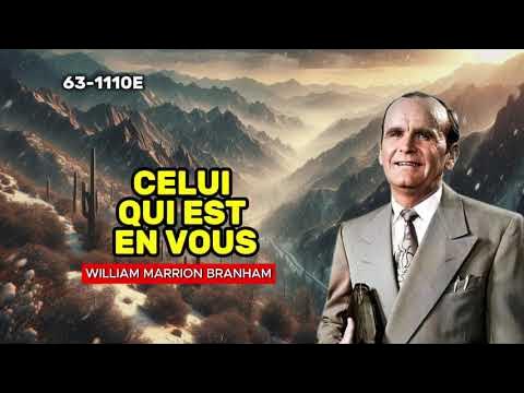 🔴CELUI QUI EST EN VOUS -63-1110E / WILLIAM BRANHAM - YouTube