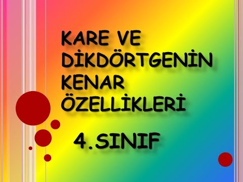 KARE VE DİKDÖRTGENİN KENAR ÖZELLİKLERİ 4.SINIF #kare #dikdortgen