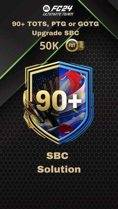 How to complete 90+ TOTS, PTG or GOTG Upgrade SBC | EA Sports FC 24 - YouTube