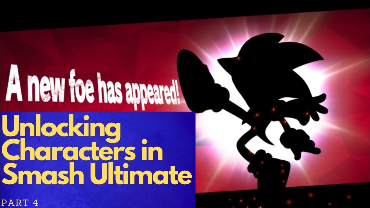 Super Smash Ultimate - Game Walk Through: Unlocking Characters - Part 4 ...