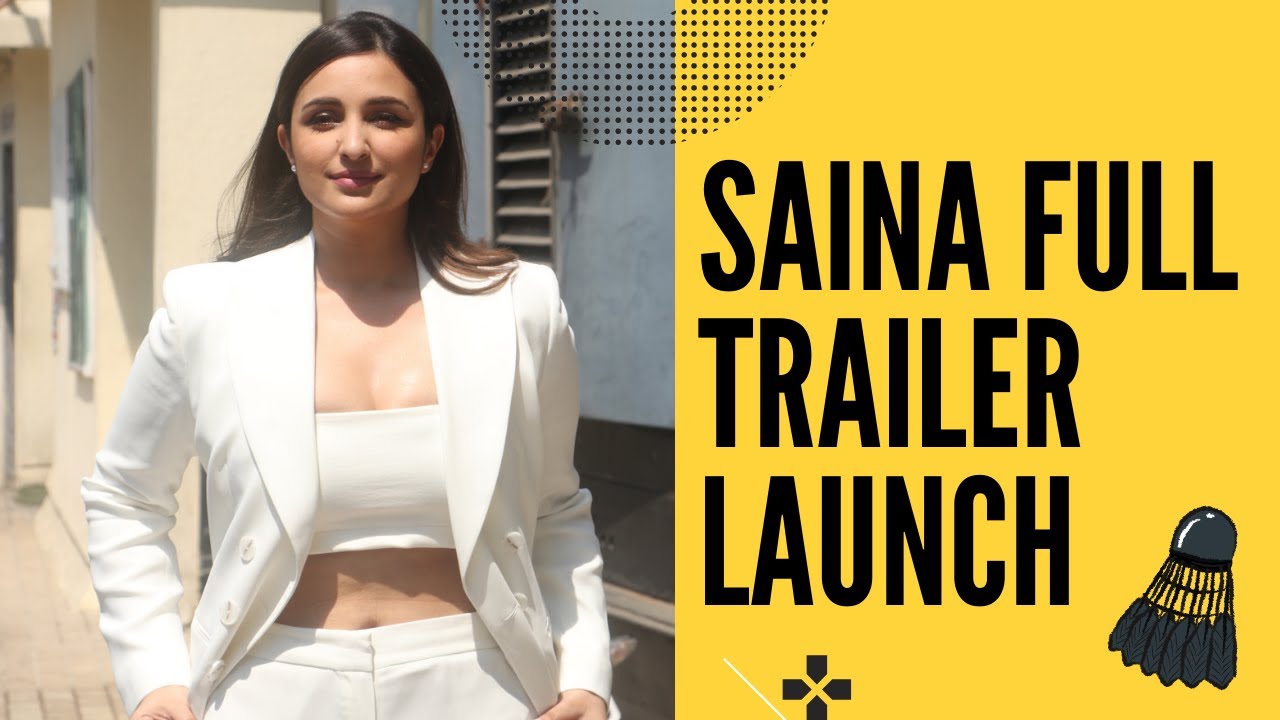 Saina Trailer Launch | Parineeti Chopra | Amol Gupta | Amaal Malik ...