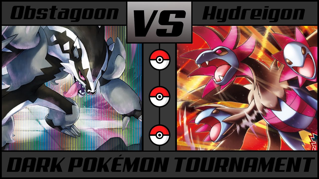 FINAL! HYDREIGON vs OBSTAGOON | Dark Pokémon Evolution Line Tournament ...