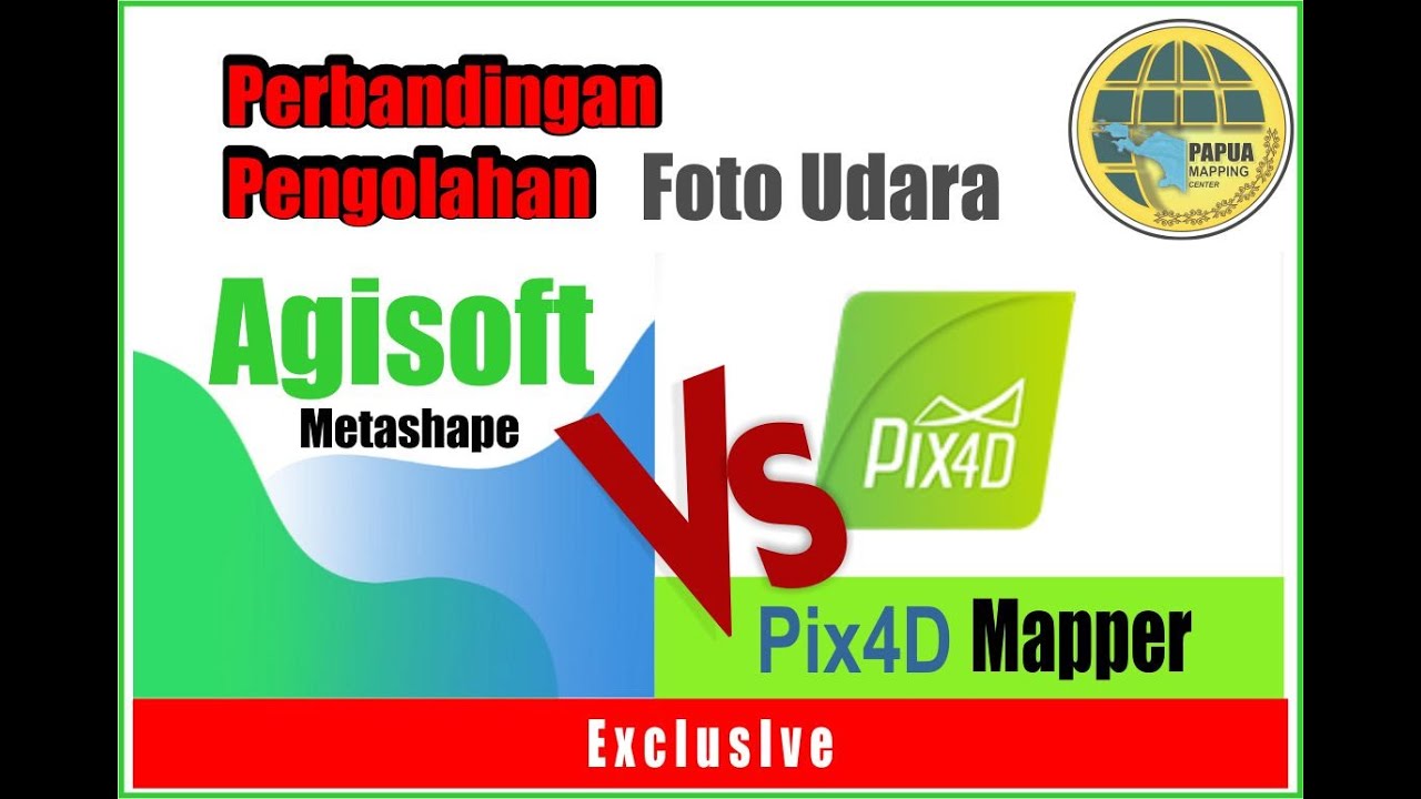 Perbandingan Pengolahan Foto Udara pada Agisoft VS Pix4D (Processing Comparison of Agisoft VS ...
