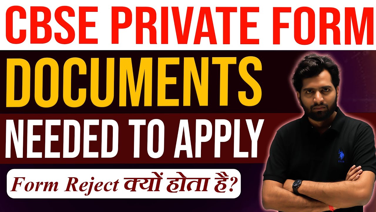 Why CBSE Private Form Rejected? Documents Required For CBSE Private ...