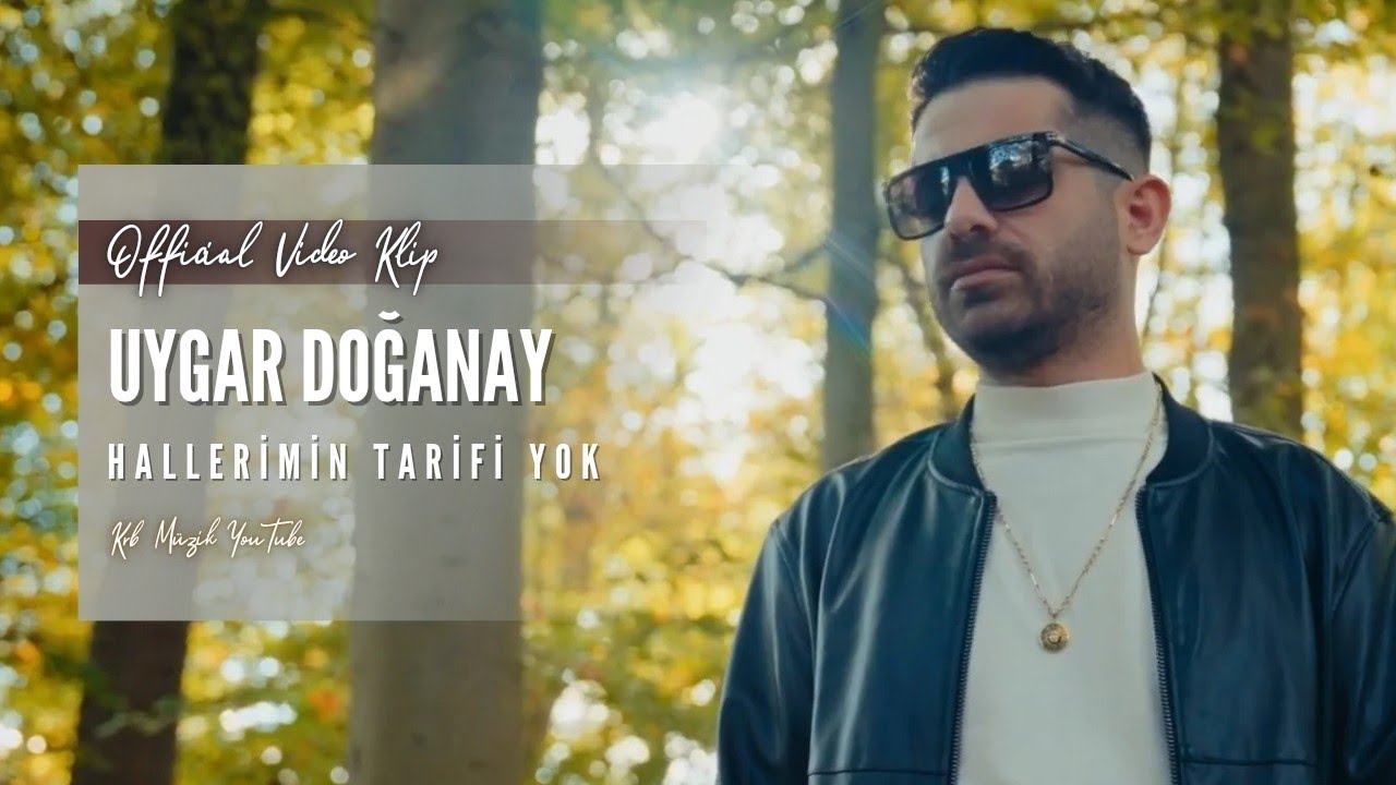 Uygar Doğanay - Hallerimin Tarifi Yok (4k Klip) Krb Müzik - YouTube
