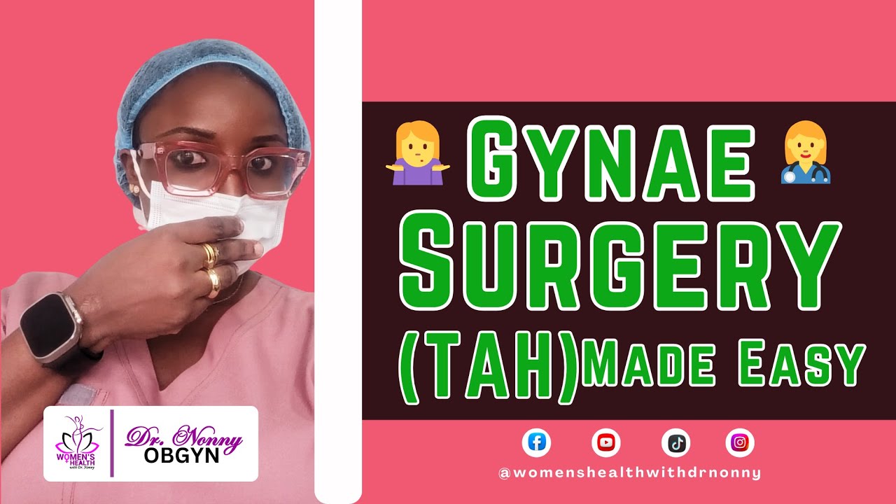 GYNAE SURGERY ( TAH ) MADE EASY - YouTube