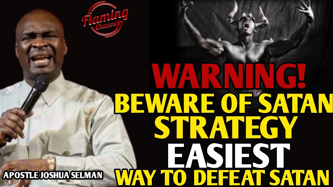 WARNING! BEWARE OF SATAN STRATEGY EASIEST WAY TO DEFEAT SATAN - APOSTLE ...
