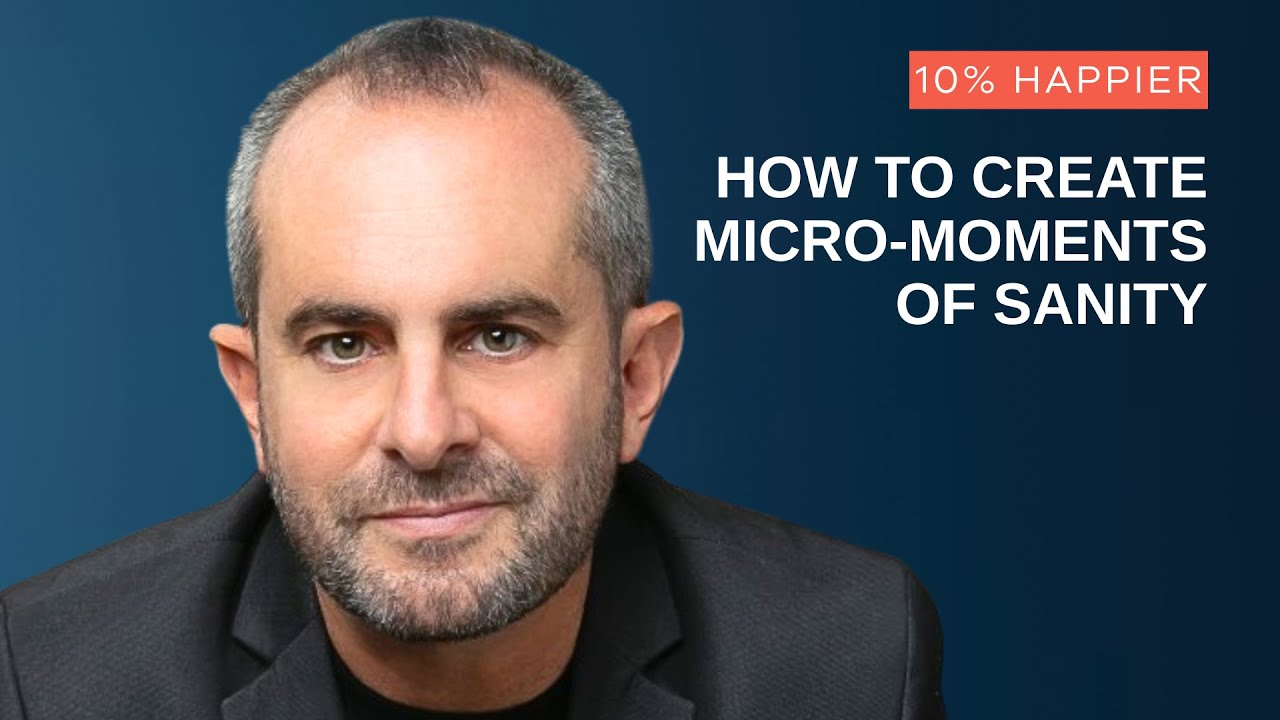 How To Create Micro-Moments of Sanity No Matter What’s Happening Today ...