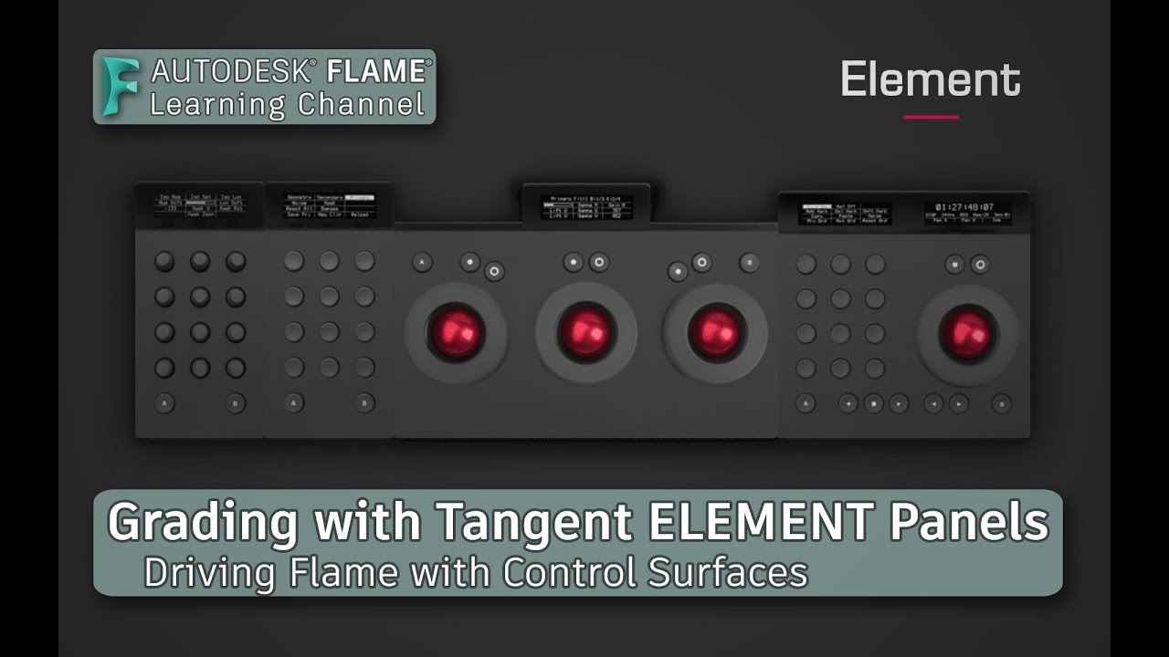 Grading with the Tangent ELEMENT Panels - Flame 2022 - YouTube