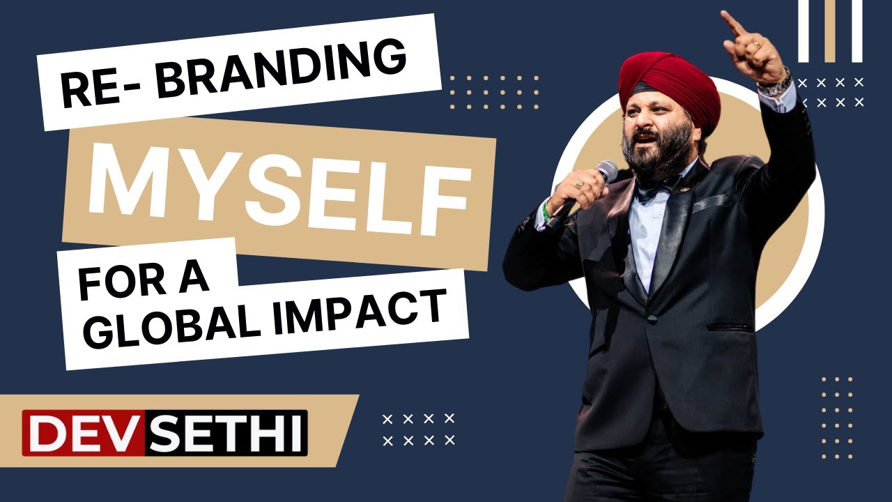 Rebranding Myself For A Global Impact! | Wealth On Command By Dev Sethi - YouTube