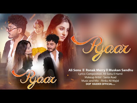 PYAAR - Ali Sonu (Official Video) New Song 2024
