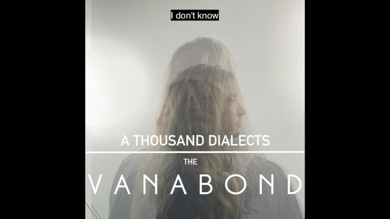 A thousand dialects - The Vanabond (Lyric video) - YouTube