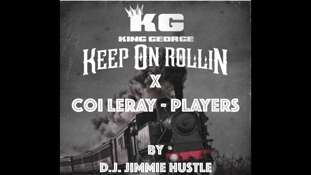 King George - Keep On Rollin X Coi Leray - Players - YouTube