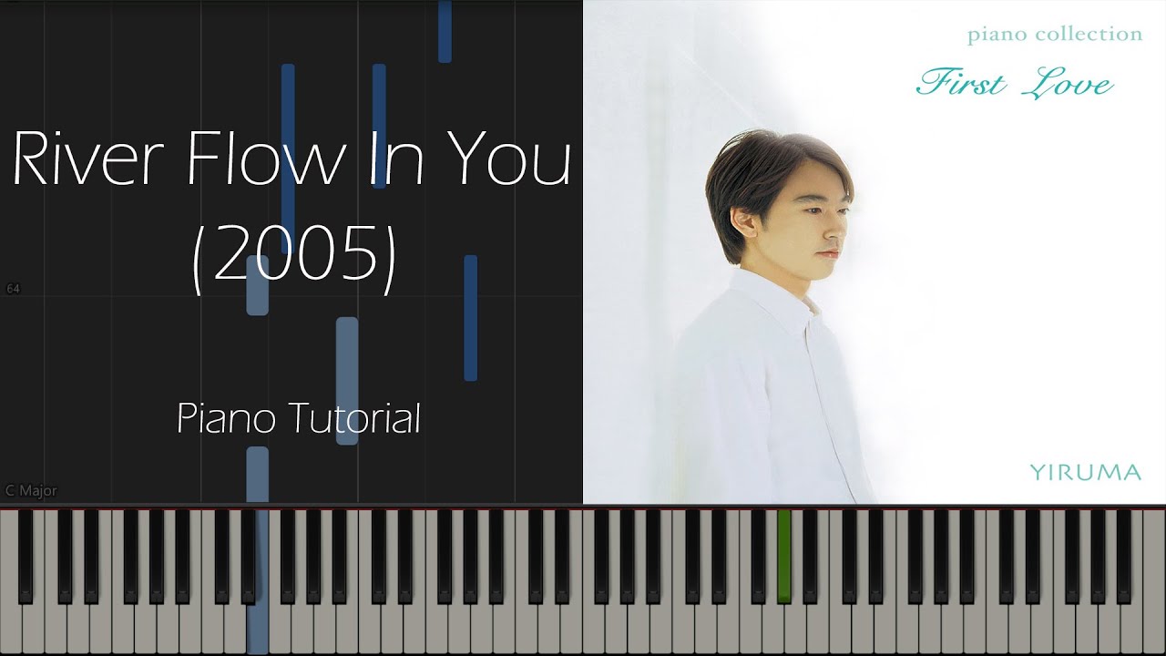 Yiruma - River Flows In You [ Ver. Album: First Love 2005] [Synthesia ...