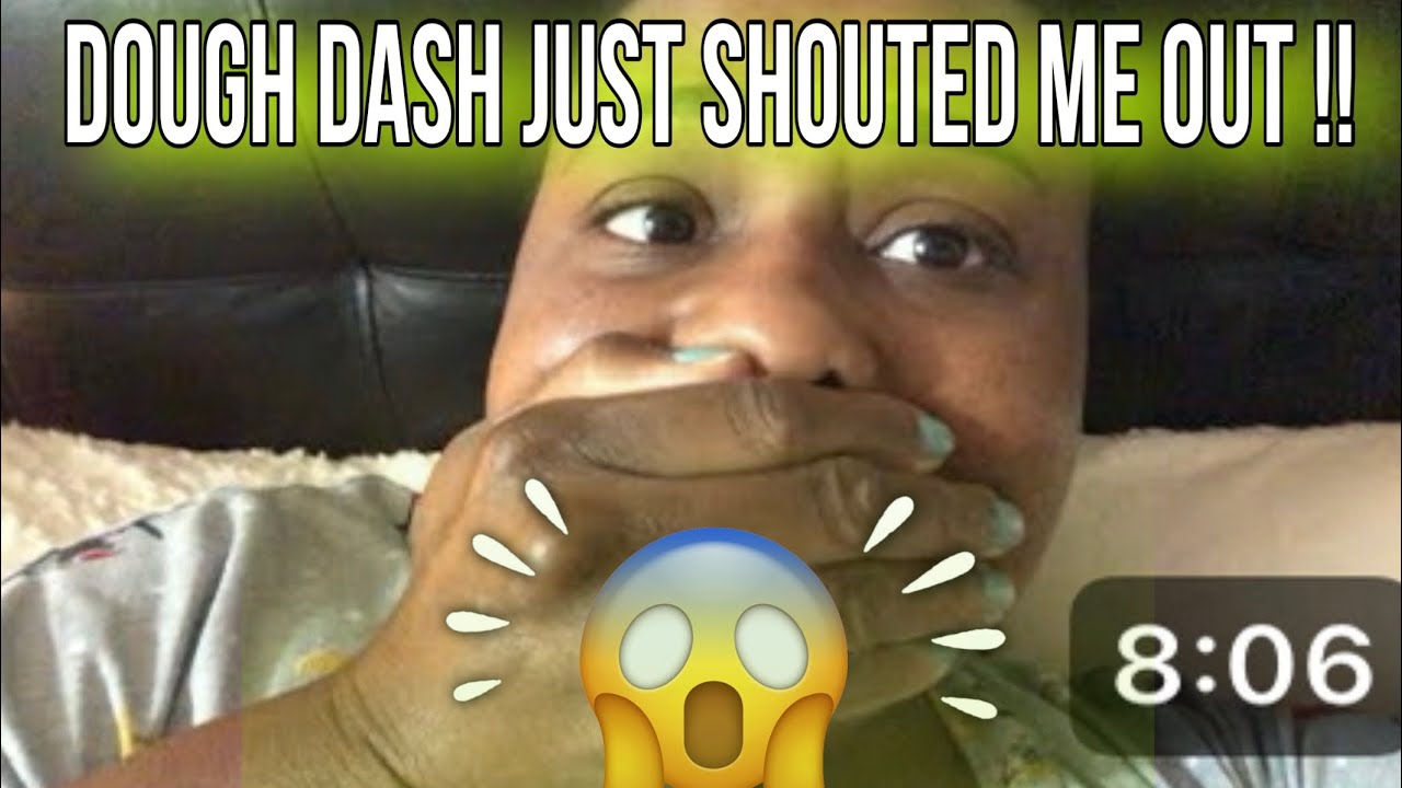 Dough Dash Just Shouted Me Out !! OMG !!! 😱 - YouTube