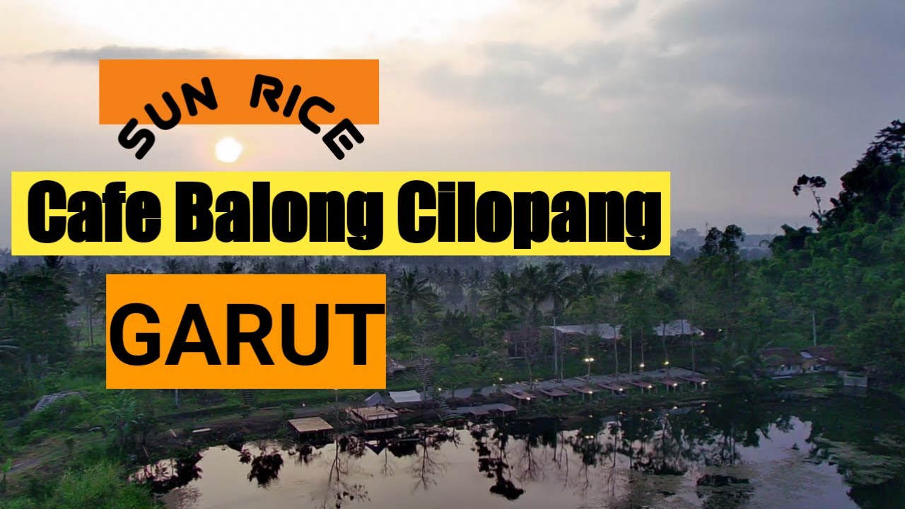 Indahnya Pagi di Cafe Balong Cilopang Garut @balongaja - YouTube