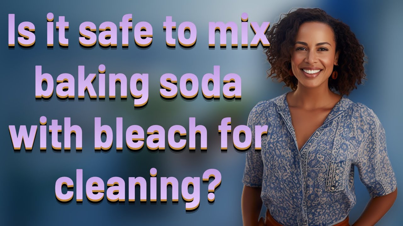 Is it safe to mix baking soda with bleach for cleaning? - YouTube