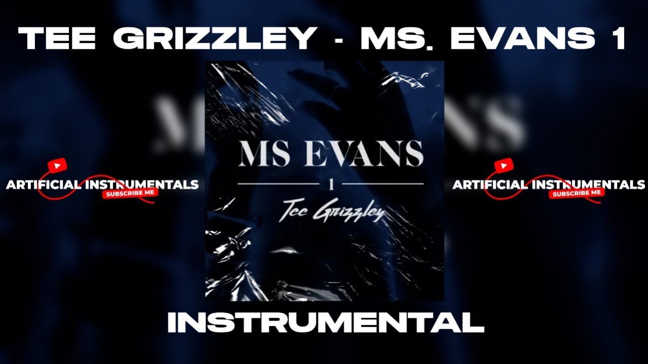 TEE GRIZZLEY | Ms. Evans 1 (INSTRUMENTAL) - YouTube