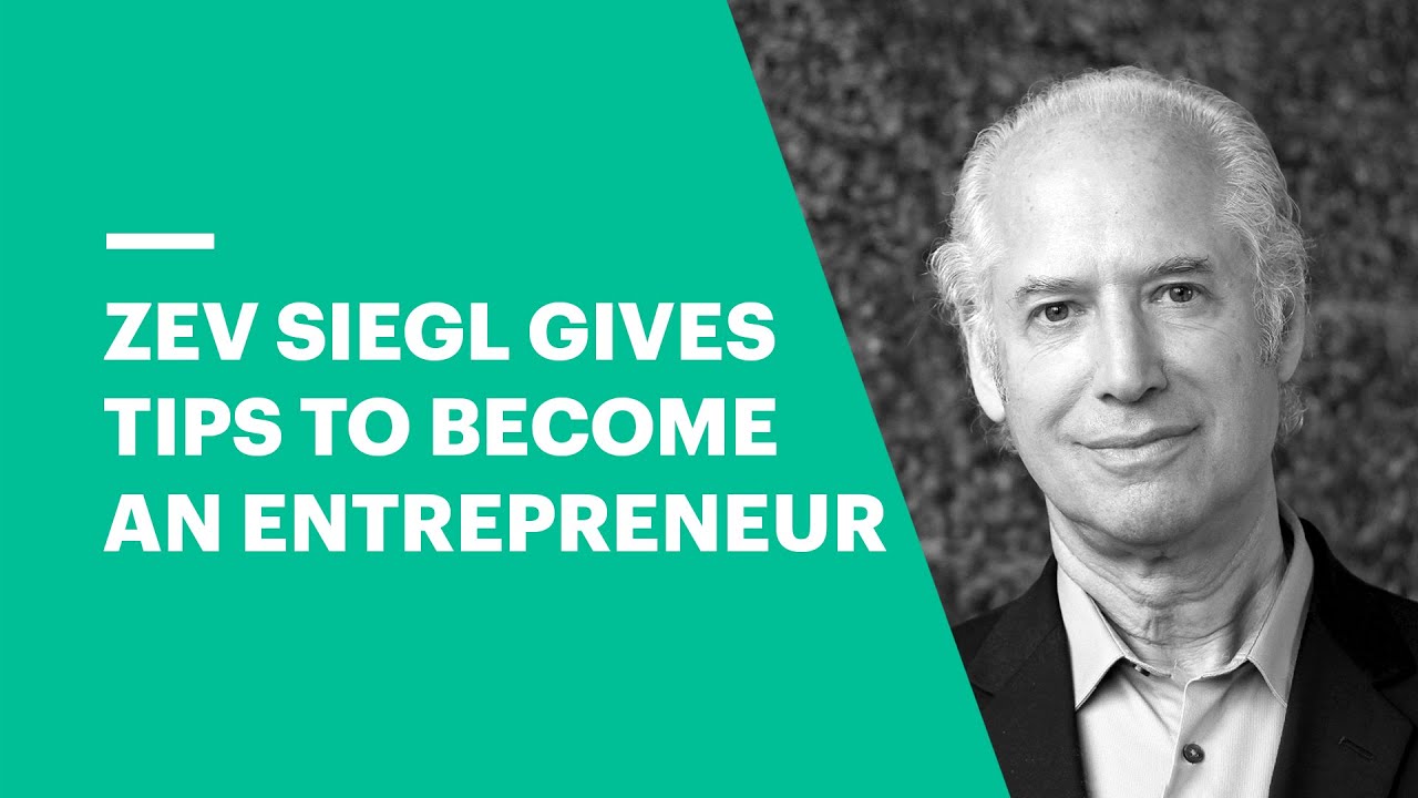 Zev Siegl on Becoming a Successful Entrepreneur | EU Business School ...