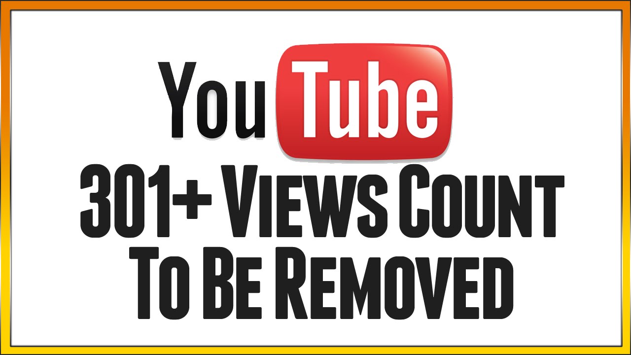 YOUTUBE TO GET RID OF THE 301+ VIEW COUNTER SYSTEM - YouTube