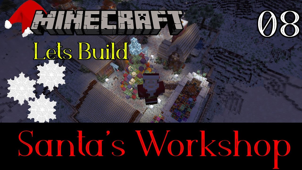 Santa's Workshop :: Minecraft Lets Build :: E8 - YouTube