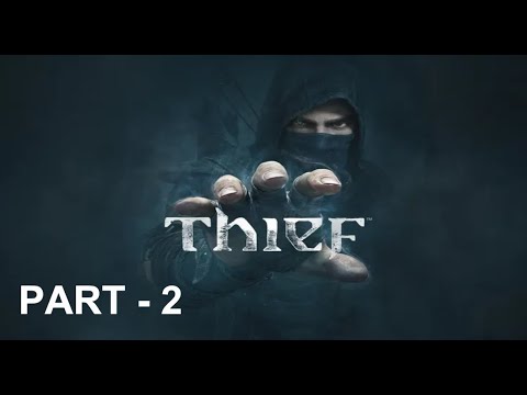 THIEF GAMEPLAY - PART 2 - YouTube