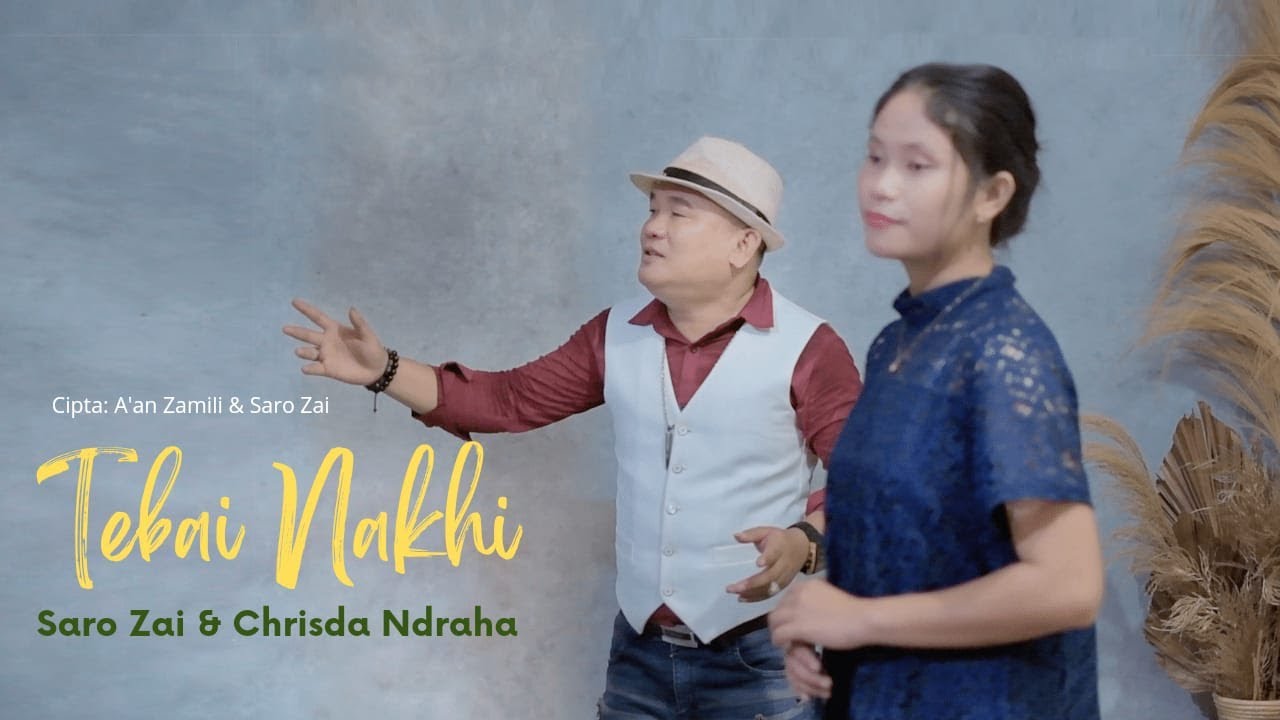 Lagu Nias Terbaru TEBAI NAKHI - Saro Zai feat Chrisda Ndraha (Official Music) - YouTube
