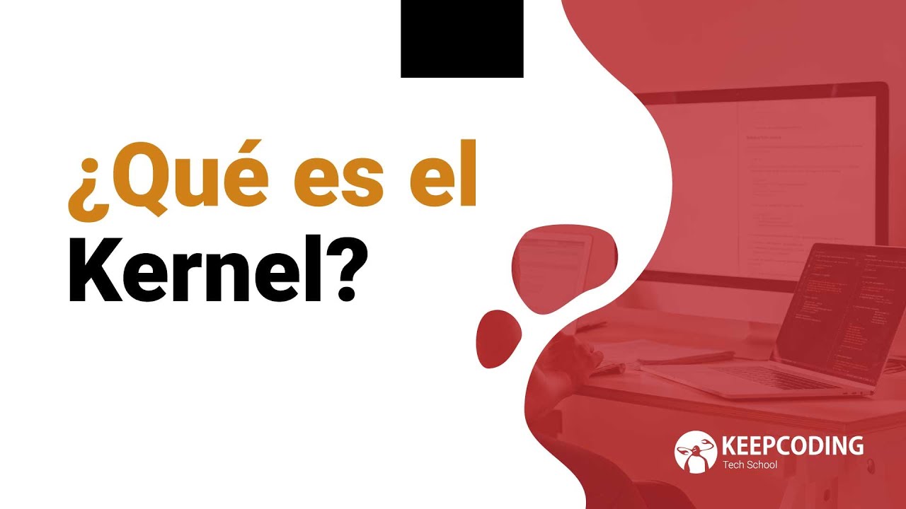 ¿Qué es el Kernel? - YouTube