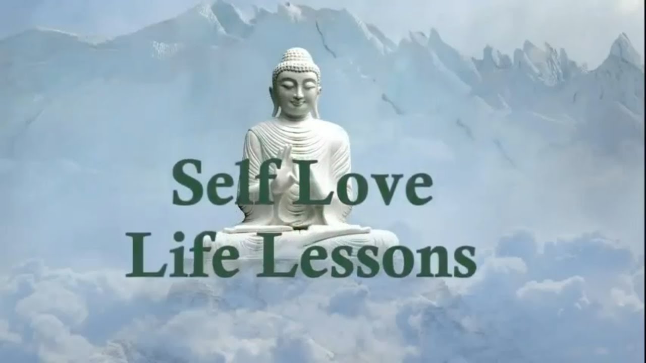 Self love Life Lessons That Will Change Your Life - YouTube