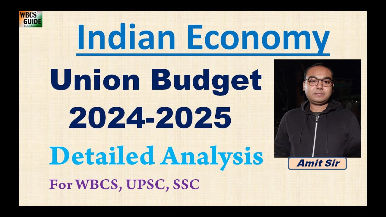 Union Budget 2024-25. Details of Union Budget. Indian Economy For WBCS ...