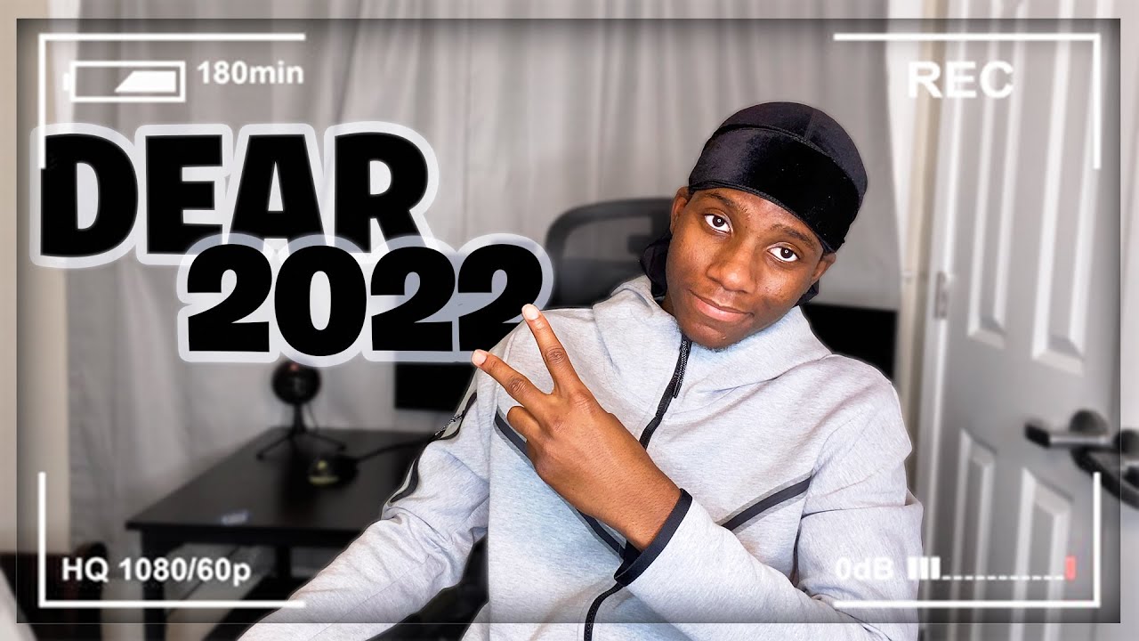 Dear 2022. - YouTube