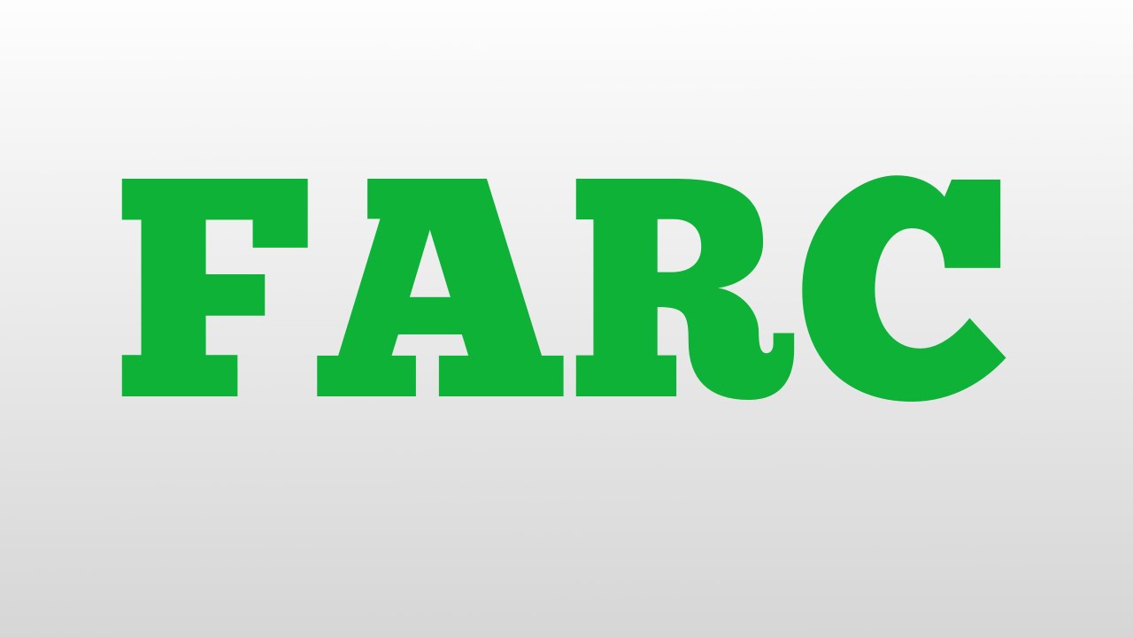 FARC meaning and pronunciation - YouTube