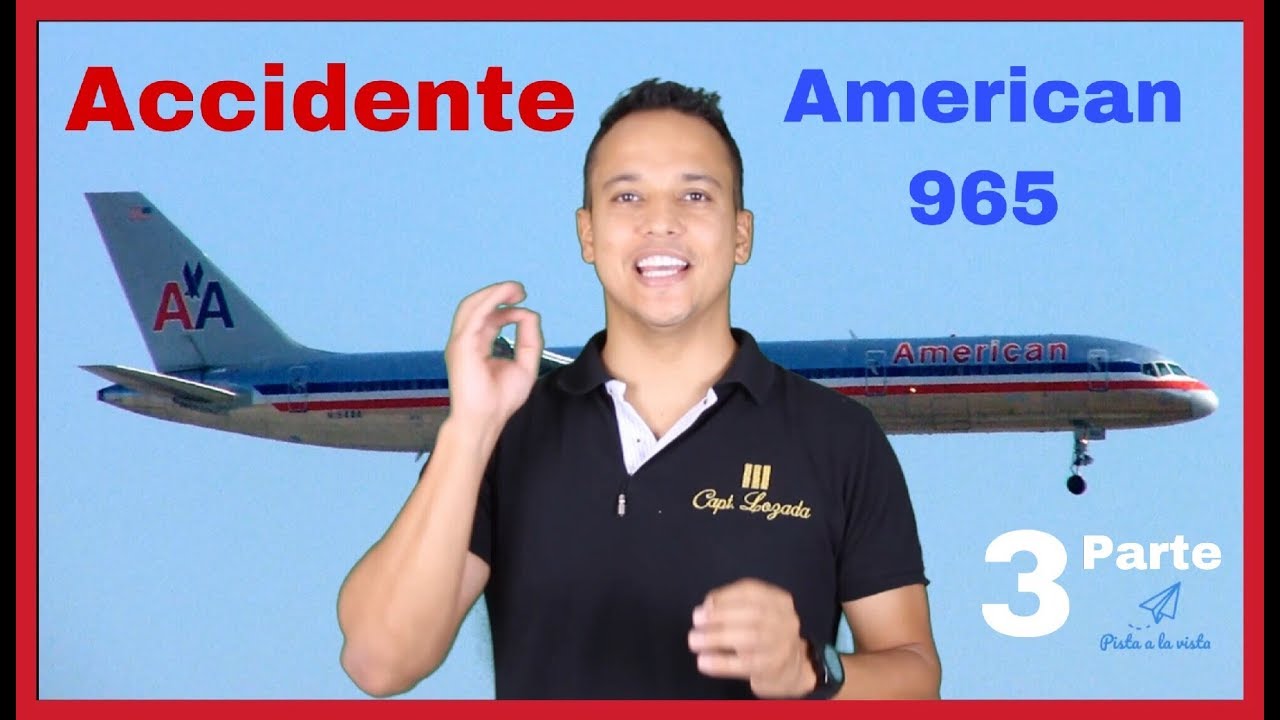Accidente american AA965 en buga 1995 🔴 #avgeek - YouTube