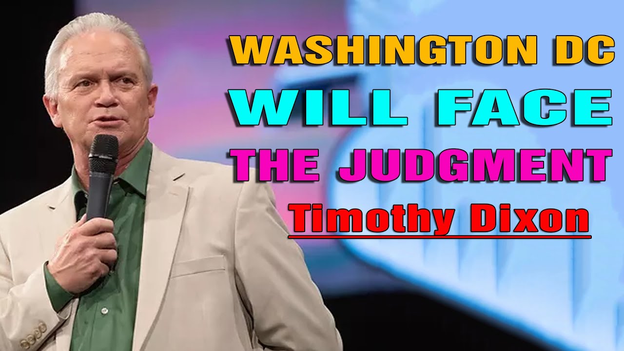 Timothy Dixon POWERFUL PROPHETIC WORD_ [TOLD YOU] Washington DC will ...